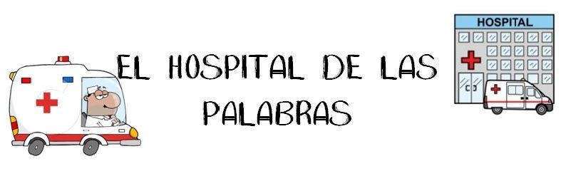 HOSPITAL DE PALABRAS | Genially