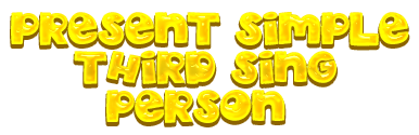 THIRD SINGULAR PERSON PRESENT SIMPLE | Genially