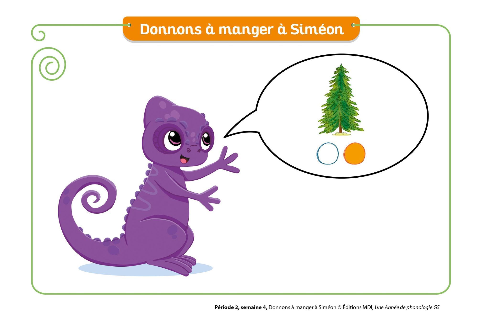 Siméon la caméléon période 2 SEMAINE 4 syllabe finale | Genially