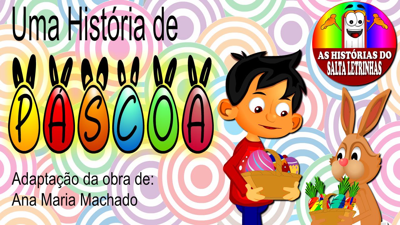 UMA HISTÓRIA DE PÁSCOA - RECURSOS DO SALTA LETRINHAS | Genially