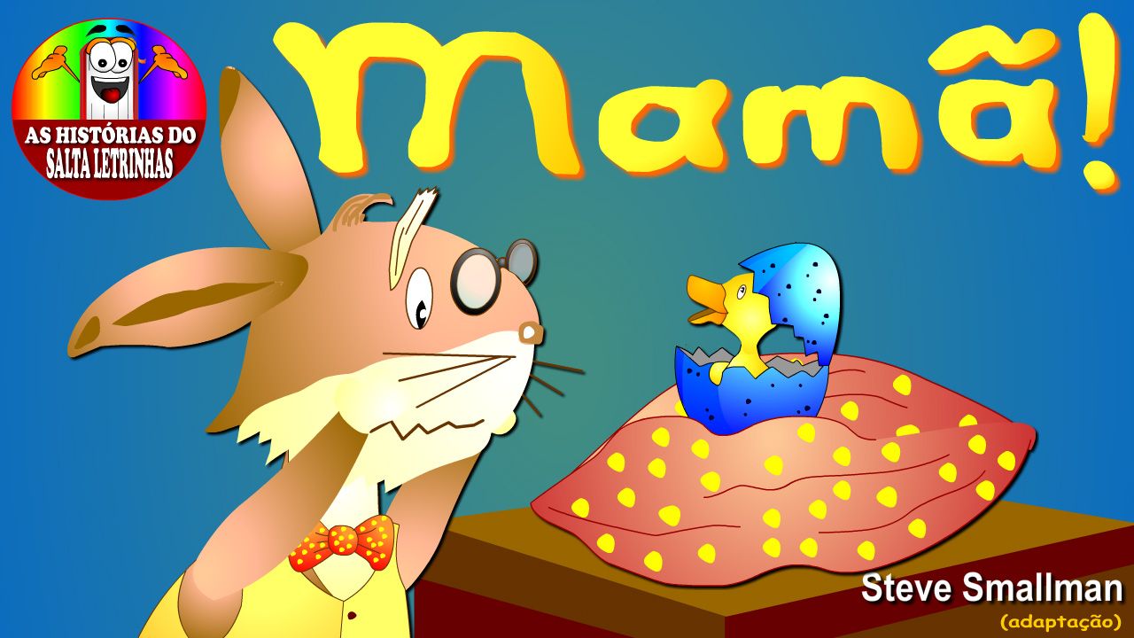 MAMÃ!- RECURSOS DO SALTA LETRINHAS | Genially