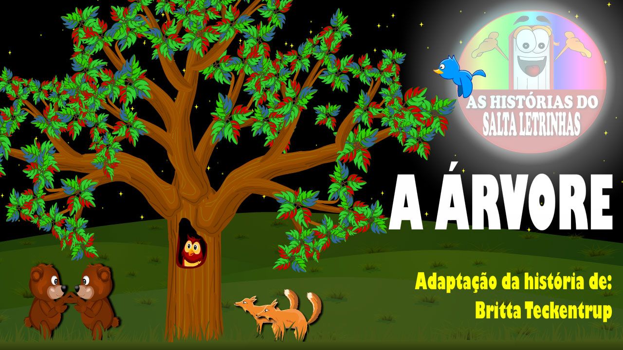 A ÁRVORE - RECURSOS DO SALTA LETRINHAS | Genially