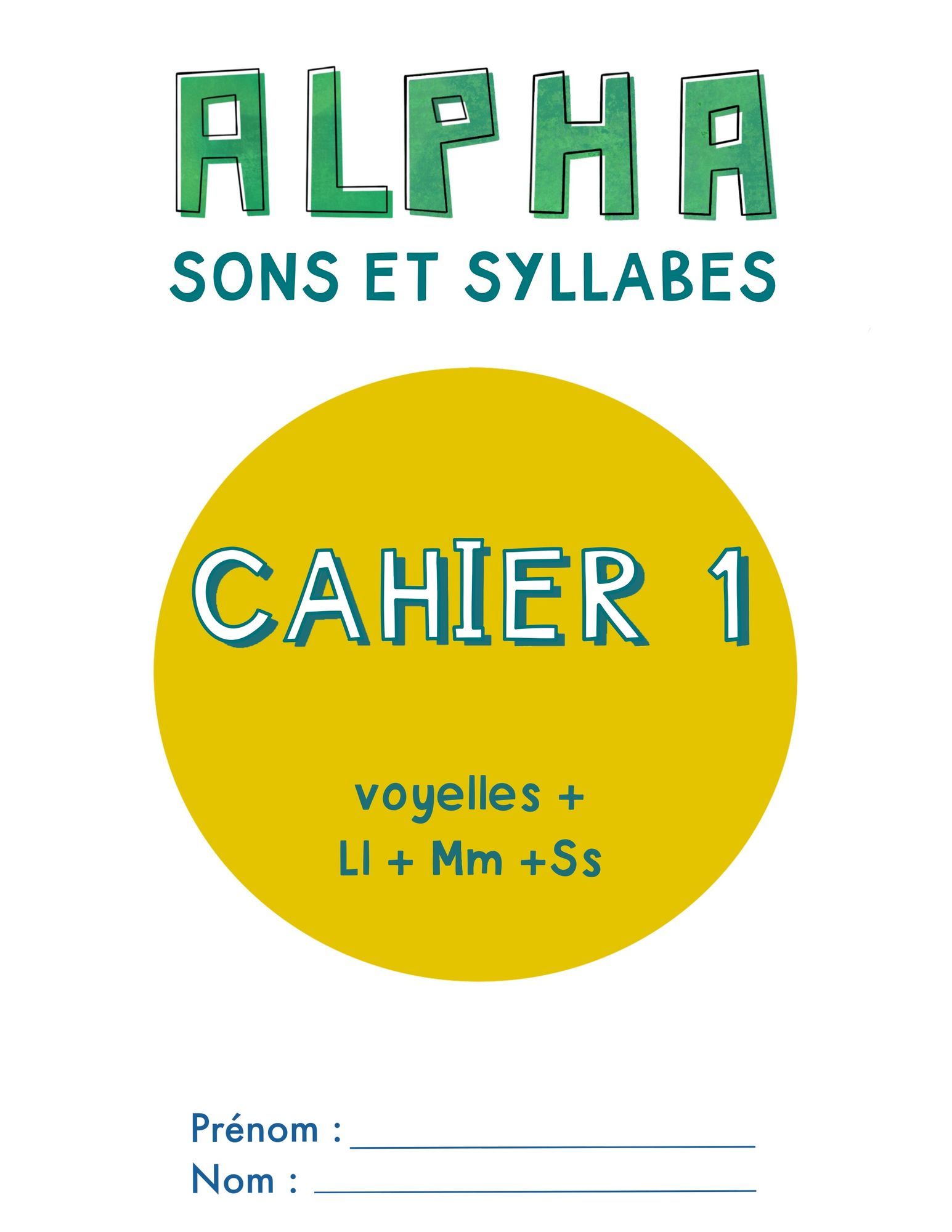Alpha - Sons et syllabes - Cahier 1 | Genially