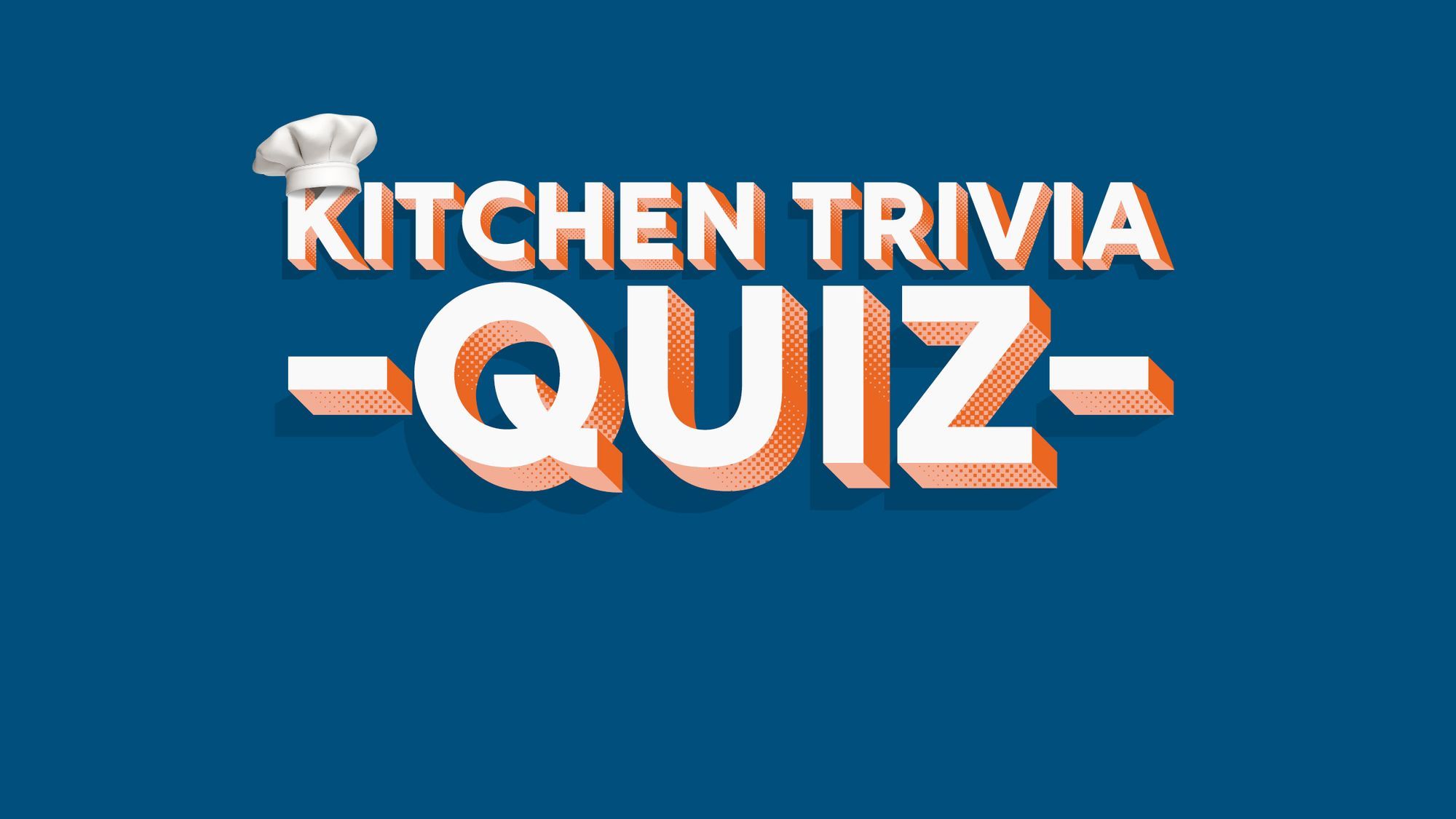 Kitchen Trivia - Entry | Genially