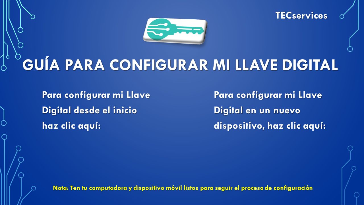 GUIA PARA CONFIGURAR MI LLAVE DIGITAL