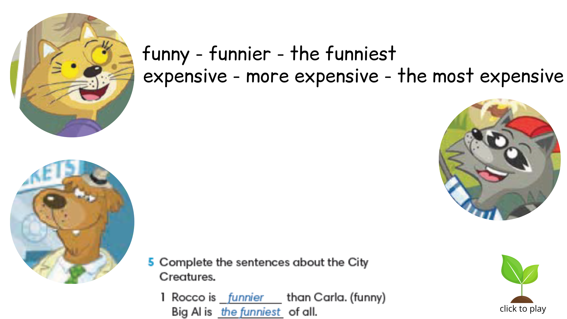 Go Getter 2. Unit 4.3. Comparing City Creatures | Genially