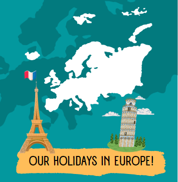 OUR HOLIDAYS IN EUROPE! (STEP 1)
