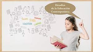 DESAFIOS DE LA EDUCACION CONTEMPORANEA | Genially