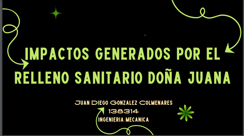 Relleno Sanitario Doña Juana | Genially